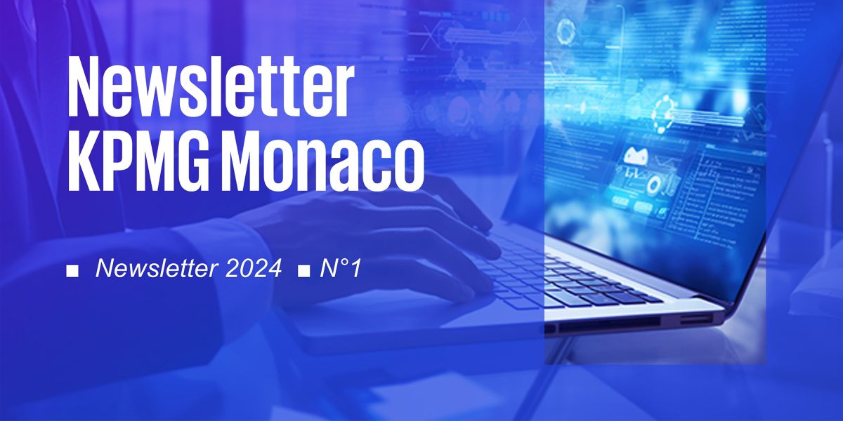 Newsletter KPMG Monaco - N°1 - KPMG Monaco