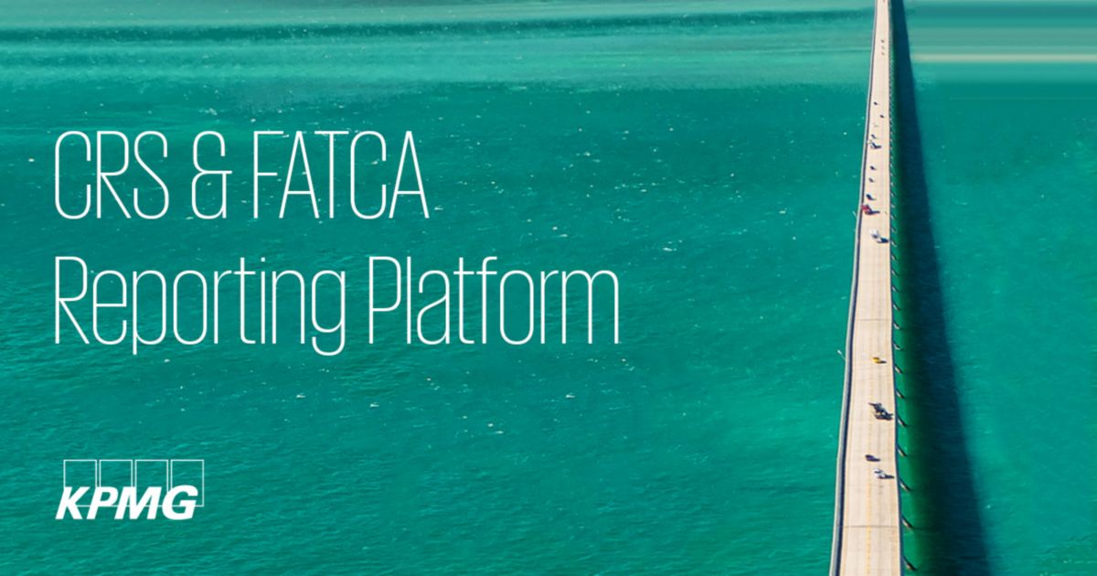 CRS & FATCA Reporting Platform - Banking - KPMG Luxembourg