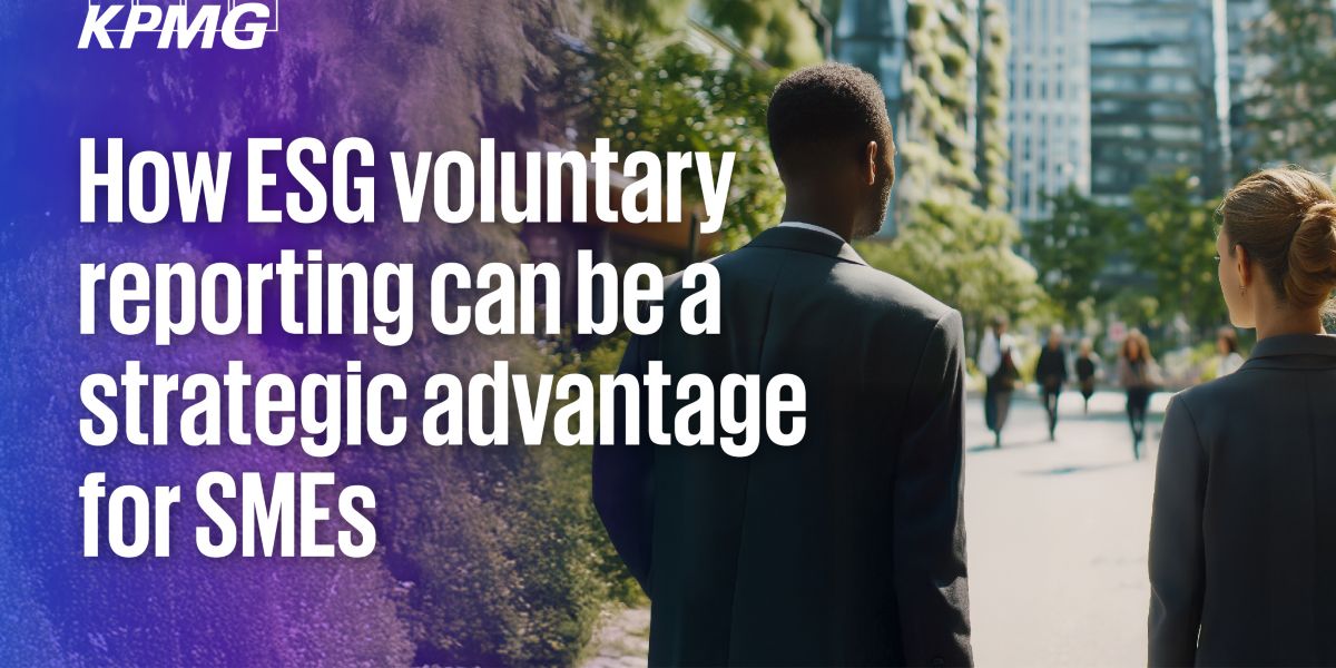 How ESG voluntary reporting can be a strategic advantag - KPMG Luxembourg