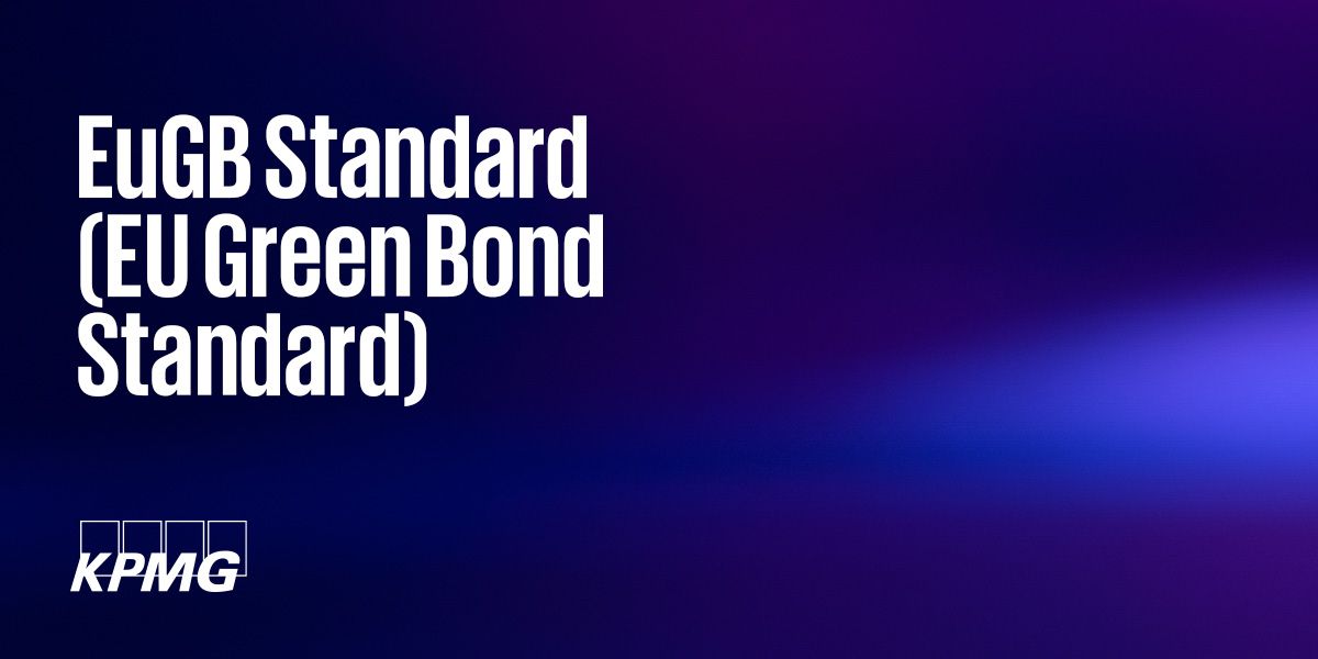 EuGB Standard (EU Green Bond Standard) - KPMG Luxembourg