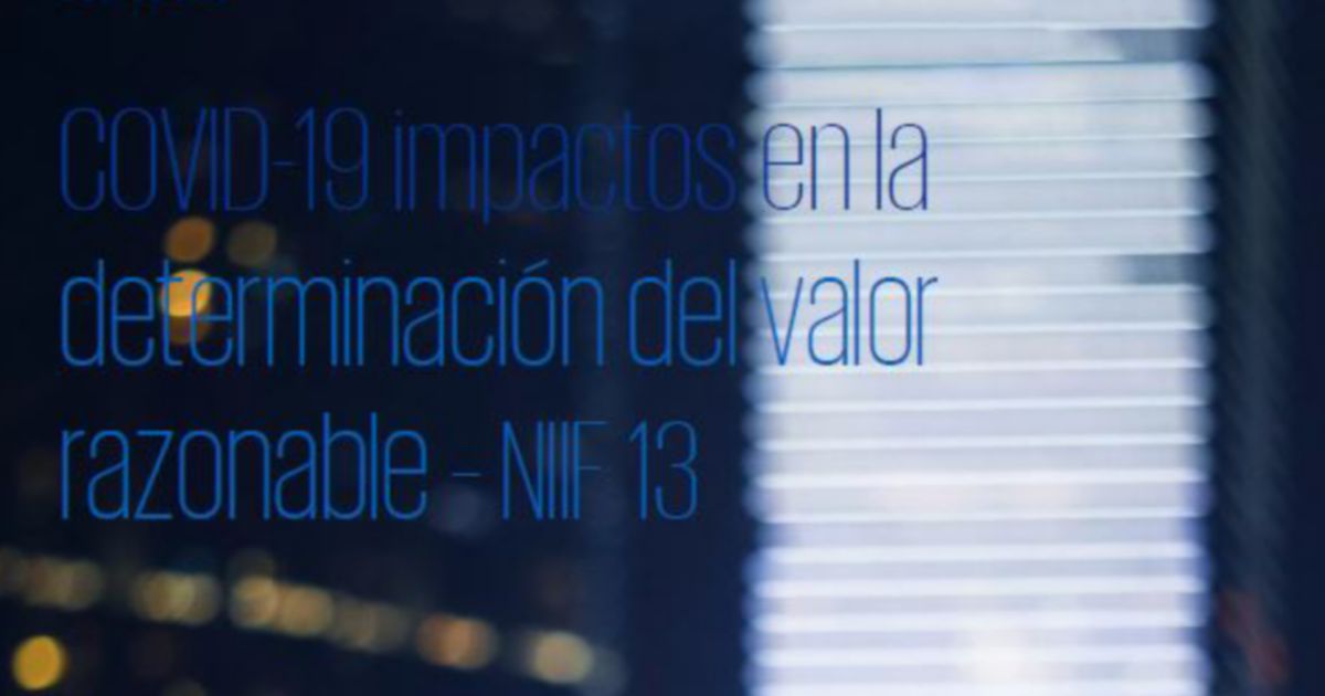 Impactos en la determinación del valor razonable - KPMG Colombia