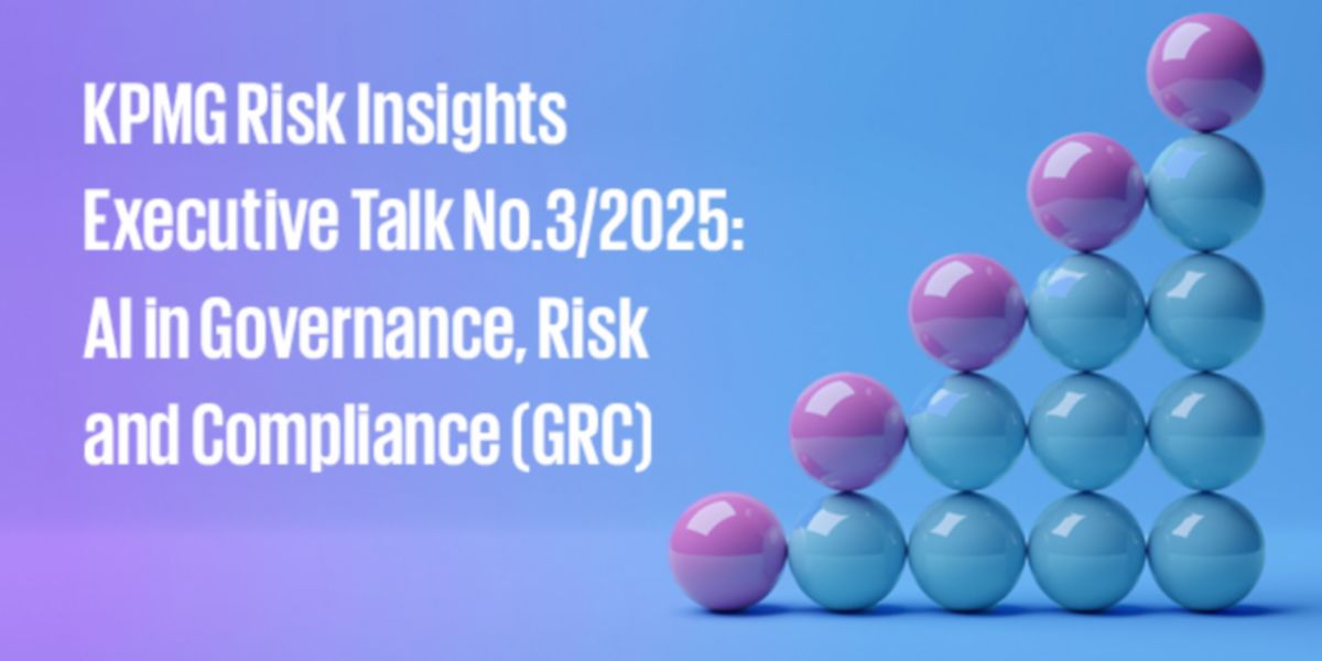KPMG Risk Insights Executive Talk No.3/2025 - KPMG Thailand