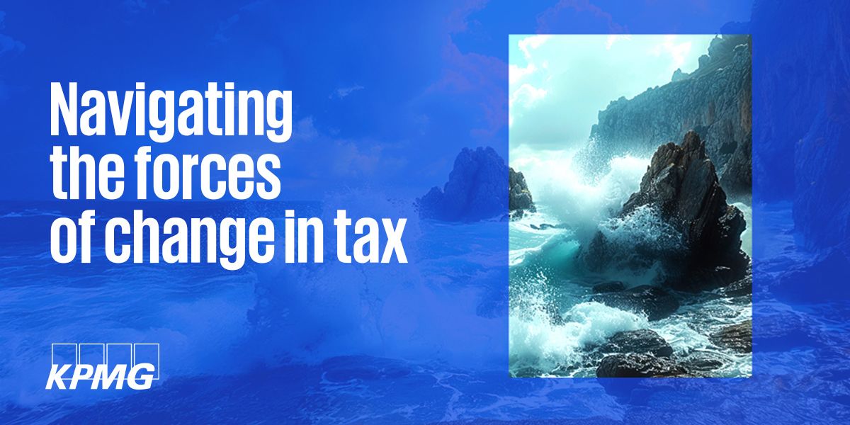 Navigating the forces of change in tax - KPMG Luxembourg